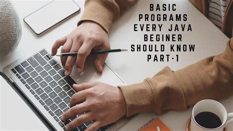 Basic Programs Every Java Beginners Should Learn Youtube