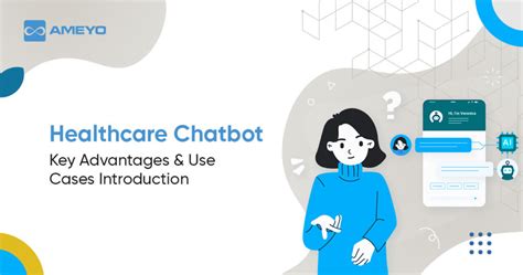 Healthcare Chatbot Key Advantages And Use Cases