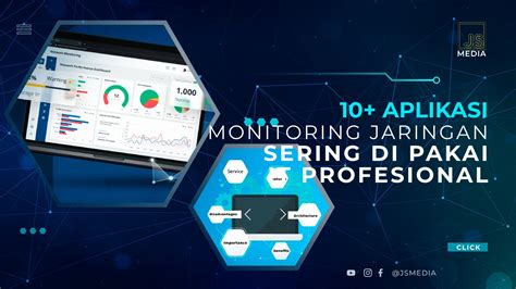 Aplikasi Monitoring Jaringan Gratis Sering Di Pakai IT Profesional