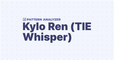 Kylo Ren Tie Whisper Pattern Analyzer