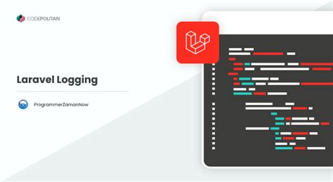Laravel Logging Codepolitan