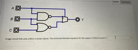 Solved points А B с A logic circuit that uses a MUX is shown Chegg com