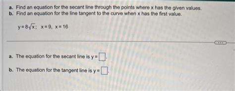 Solved A Find An Equation For The Secant Line Through The Chegg Com