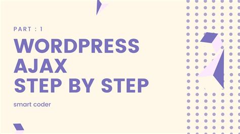 Wordpress Ajax Step By Step Part1 Youtube