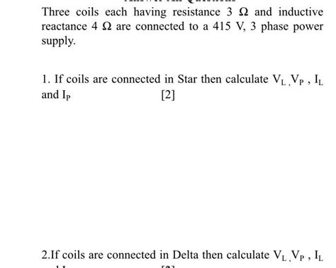 Solved Three Coils Each Having Resistance 3 12 And Inductive