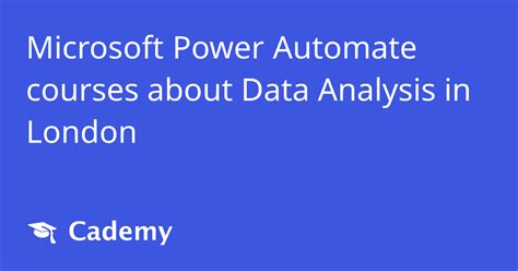 Microsoft Power Automate Courses About Data Analysis In London Cademy