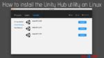 How To Install The Unity Hub Utility On Linux