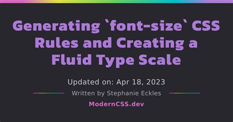 Generating `font Size` Css Rules And Creating A Fluid Type Scale Modern Css Solutions