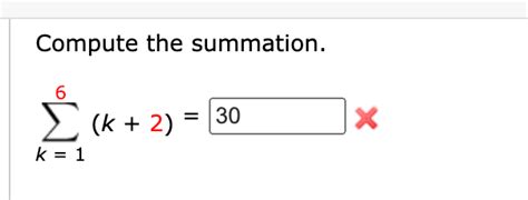 Solved Compute The Summation K K Chegg Com