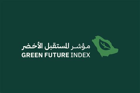The Kingdom Of Saudi Arabia Advances 10 Places In The Green Future