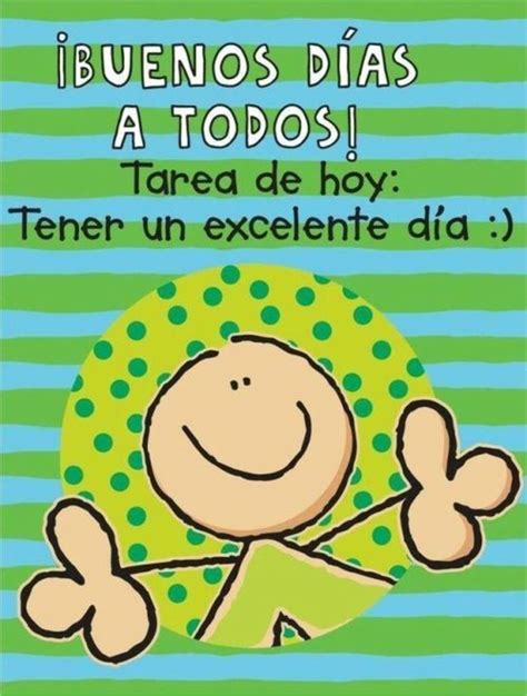 Buenos Días A Todos 6 Saludos De Buenos Dias Sé Bueno Frases De Buenos