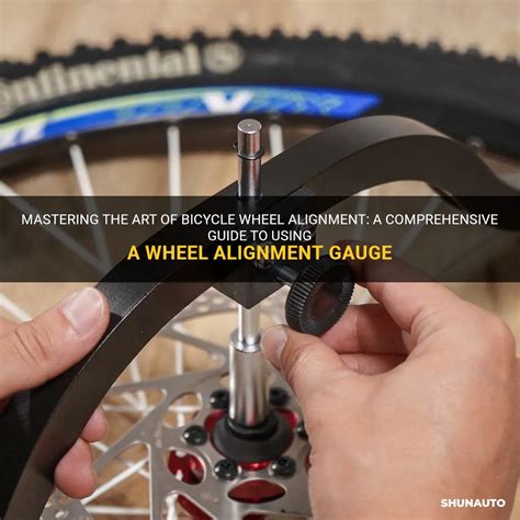 Mastering The Art Of Bicycle Wheel Alignment A Comprehensive Guide To Using A Wheel Alignment