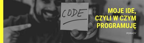 Moje Ide Czyli W Czym Programuję Szkoła Devnet