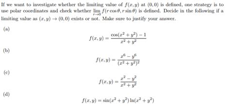 Solved If We Want To Investigate Whether The Limiting Value Chegg