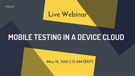 Webinar Mobile Testing In A Device Cloud With Rapise Infl