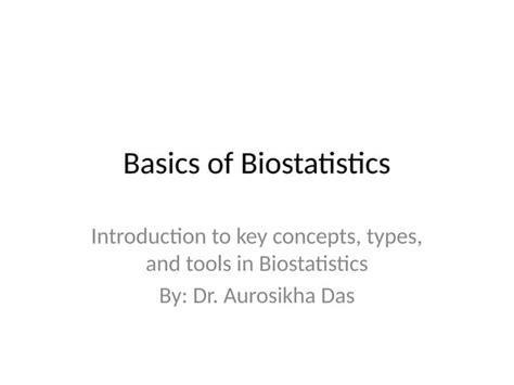 Basics Of Biostatistics Presentation Pptx