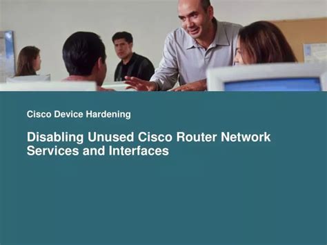 Ppt Cisco Device Hardening Powerpoint Presentation Free Download