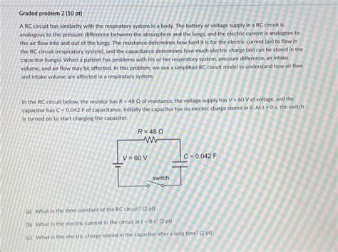 Solved A RC Circuit Has Similarity With The Respiratory Chegg Com