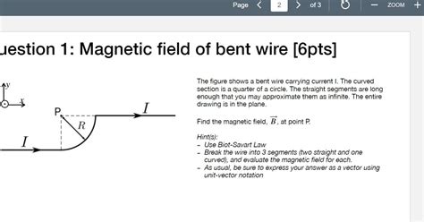 Solved Lestion 1 Magnetic Field Of Bent Wire [6pts] The
