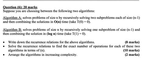 Solved Question 6 20 Marks Suppose You Are Choosing Chegg Com