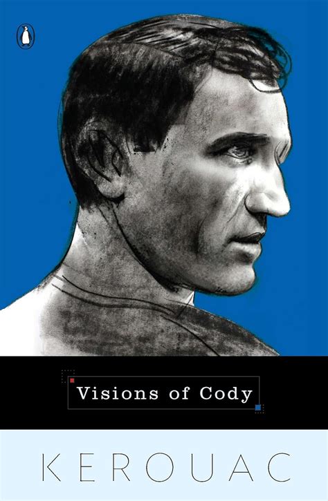 Visions Of Cody 9780140179071 Kerouac Jack Books