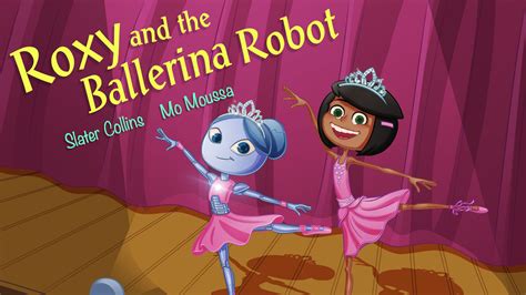 Roxy And The Ballerina Robot App On Amazon Appstore
