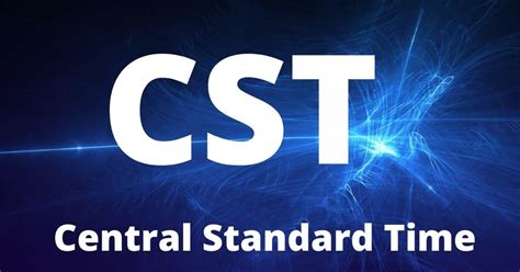 CST Central Standard Time WorldClock Local Time Weather Statistics