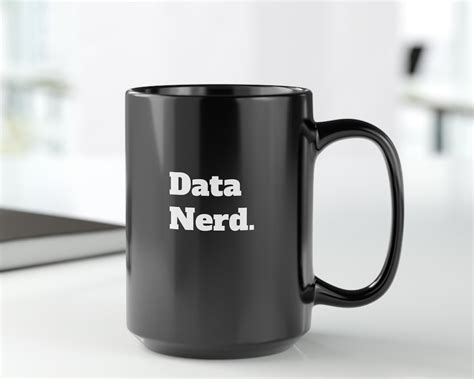 Data Nerd Mug Funny Data Cup Graphic T For Data Lovers Etsy
