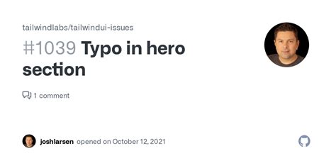 Typo In Hero Section · Issue 1039 · Tailwindlabstailwindui Issues · Github