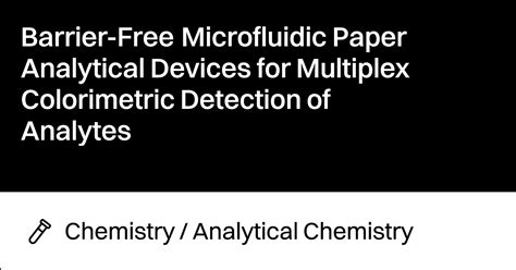 Barrier Free Microfluidic Paper Analytical Devices For Multiplex Colorimetric Detection Of Analytes