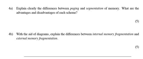 Solved 4a Explain Clearly The Differences Between Paging And