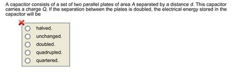 solved a capacitor consists of a set of two parallel plates