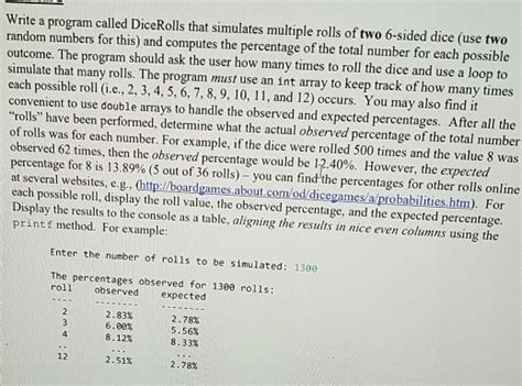 Solved Write A Program Called Dicerolls That Simulates
