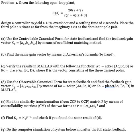 Solved Problem Given The Following Open Loop Plant Chegg