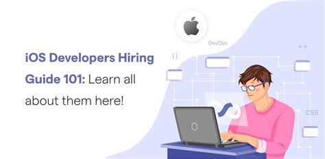 Ios Developers Hiring Guide 101