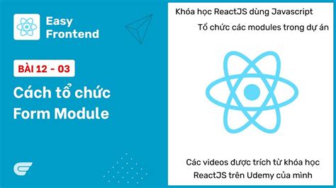 Reactjs 12 03 Cách Tổ Chức Form Module Youtube
