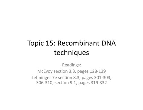 Lecture Recombinant DNAtechniques Topic Recombinant DNA