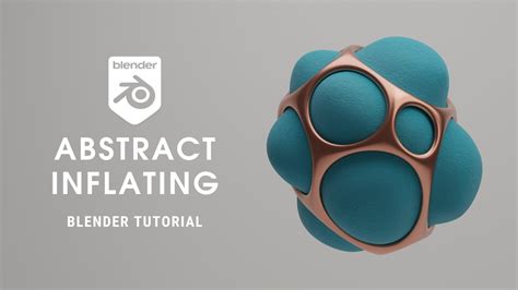 abstract inflating animation in blender blender tutorial youtube