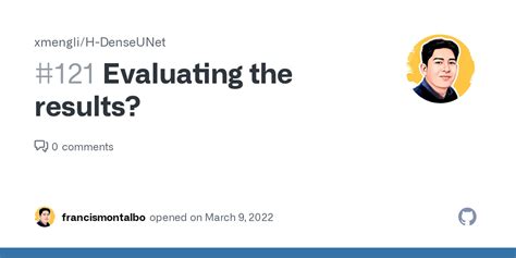 Evaluating The Results · Issue 121 · Xmenglih Denseunet · Github