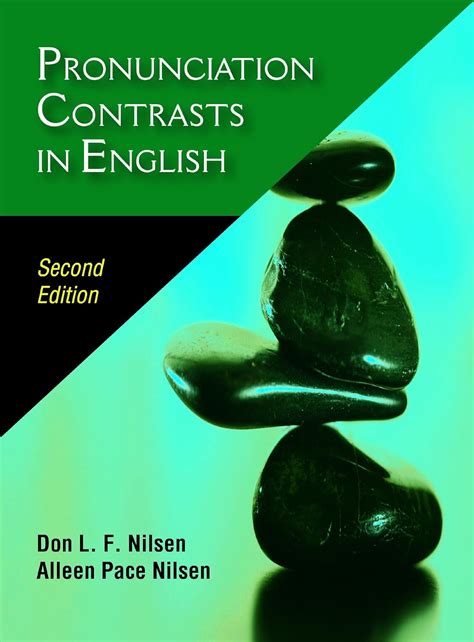 Pronunciation Contrasts In English Kindle Edition By Nilsen Don L F Nilsen Alleen Pace