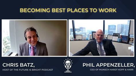 Becoming Best Places To Work With Phil Appenzeller Ceo Of Munsch Hardt