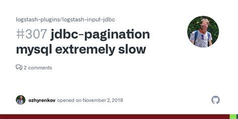 jdbc pagination mysql extremely slow · issue 307 · logstash plugins