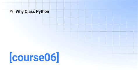 Course06 Why Class Python Course06 Why Class Python