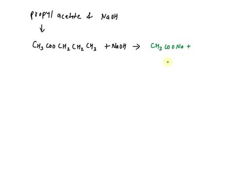 solved write an equation for the hydrolysis of propyl acetate with