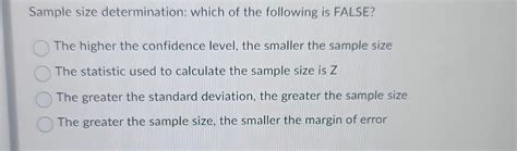 Solved Sample Size Determination Which Of The Following Is Chegg Com
