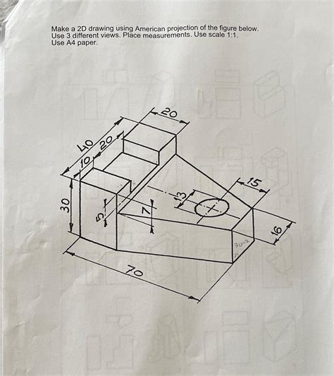 Solved Make A 2d Drawing Using American Projection Of The