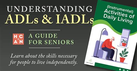 What Are Adls And Iadls A Guide For Seniors Homecare Advocacy Network