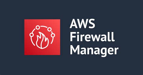 Aws Firewall Manager が既存の Aws Network Firewall をインポートできるようになりました Developersio