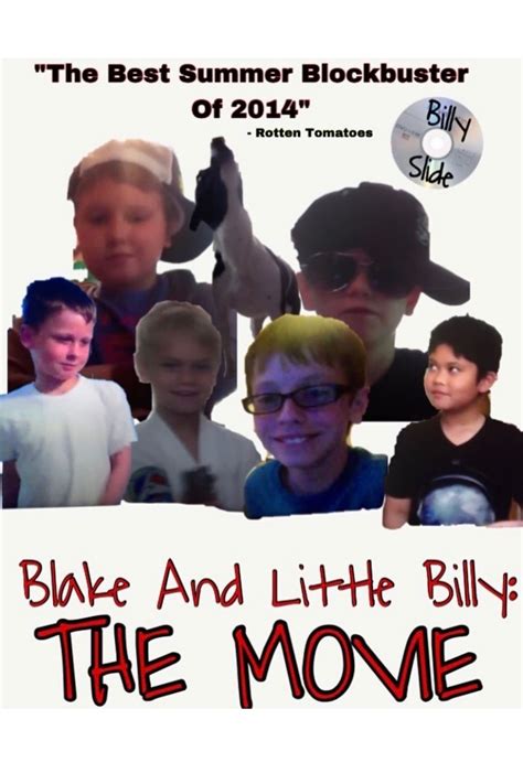 Blake and Little Billy: The Movie (2014) | The Poster Database (TPDb)