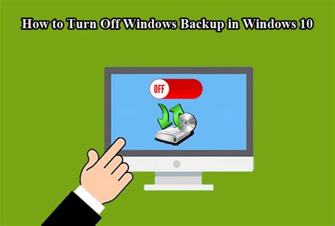 2 Ways To Turn Off Windows Backup In Windows 10